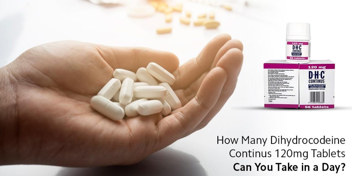 How Many Dihydrocodeine Continus 120mg Tablets Can You Take in a Day ...